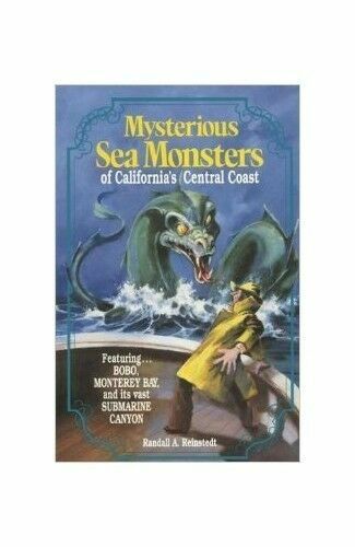 Mysterious Sea Monsters of California's Central Coast : Featuring Bobo ...