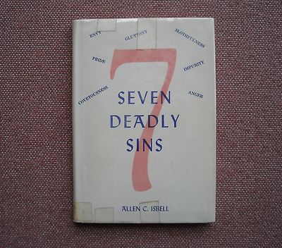 SEVEN DEADLY SINS ~ Allen C. Isbell - Sermons - Church of Christ - 1962 ...