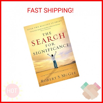 The Search For Significance: Seeing Your True Worth Through God's Eyes ...