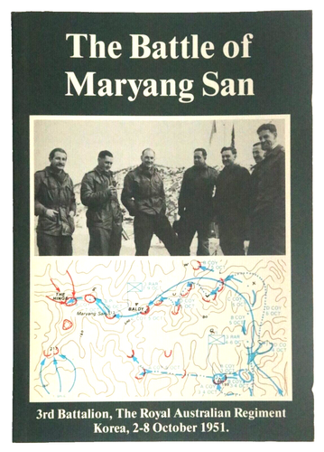 The Battle of Maryang San by Bob Breen 3rd Battalion RAR Korean War ...