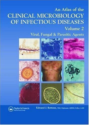 Atlas of the Clinical Microbiology of Infectious Diseases, Volume 1 Vol ...
