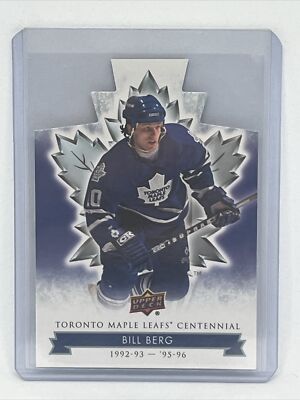 Bill Berg - 2017 Toronto Maple Leafs Centennial Series - Die Cut - #53 ...