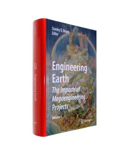 Engineering Earth: The Impacts of Megaengineering Projects 9048199190 ...