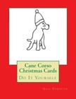 Cane Corso Christmas Cards: Do It Yourself 9781516981144 Fast Free ...
