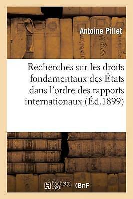 Recherches Sur Les Droits Fondamentaux Des Etats Dans l'Ordre Des ...