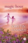 Magic Hour: A Novel - Hannah, Kristin - paperback - Acceptable ...