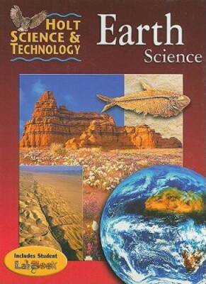 Holt Science & Technology: Student Edition Earth Science 2001 ...