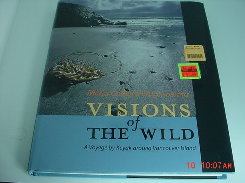 Visions of the Wild : A Voyage by Kayak Around Vancouver Island by ...