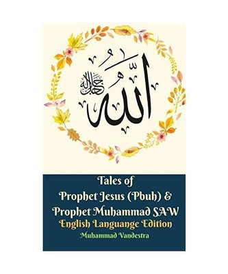Tales of Prophet Jesus (Pbuh) and Prophet Muhammad SAW English ...