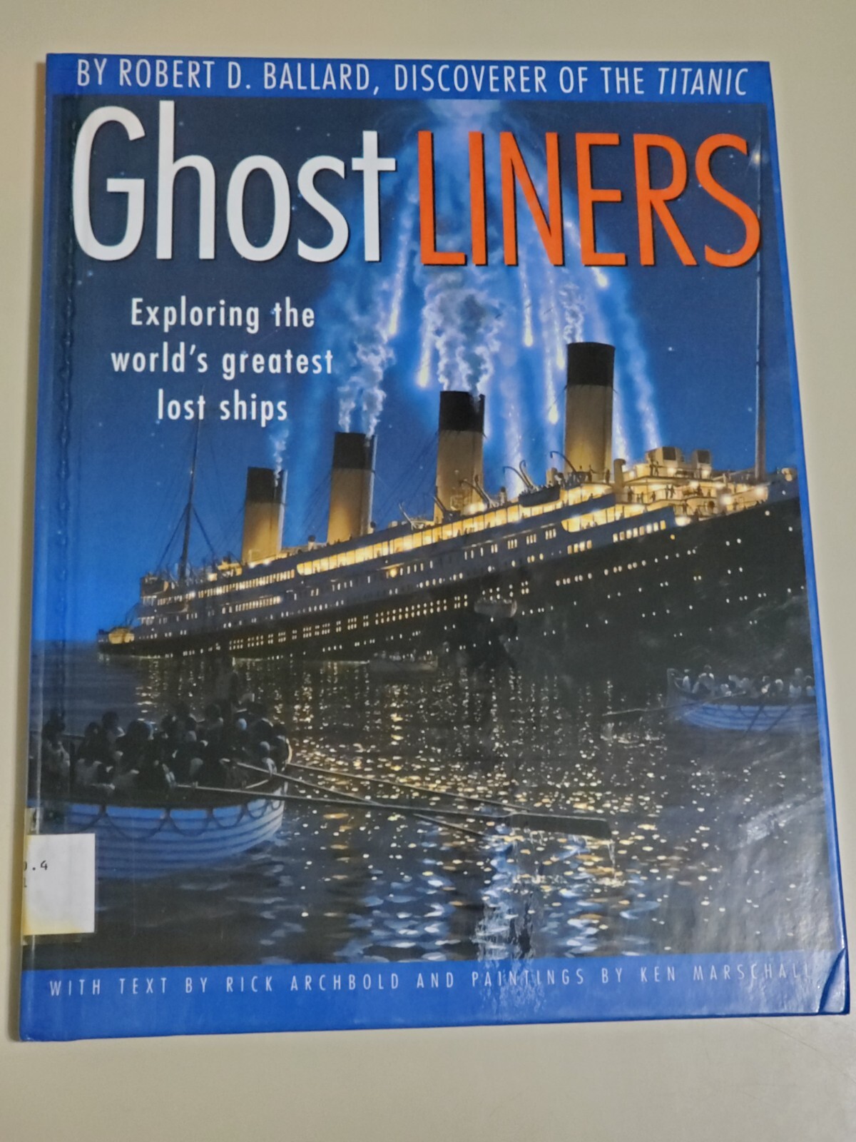 Ghost Liners : Exploring the World's Greatest Lost Ships by Rick ...