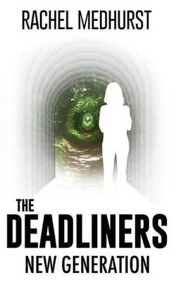 The Deadliners: New Generation by Rachel Medhurst (English) Paperback Book 9781503225190| eBay