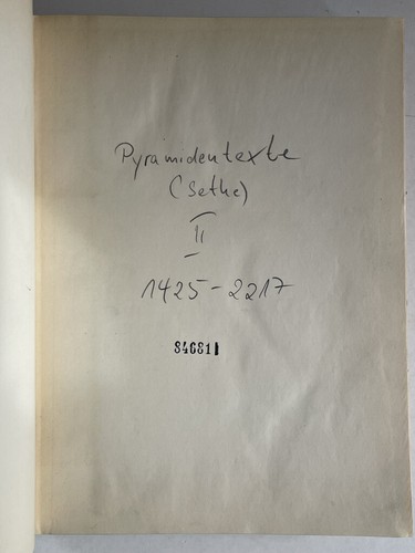 Kurt Sethe Die altägyptischen Pyramidentexte, Kurt Sethe ...