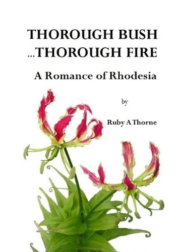 Thorough Bush ... Thorough Fire by Ruby A. Thorne (English) Paperback Book 9781291995831 | eBay