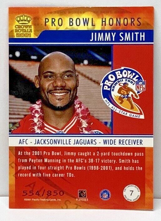 2001 Crown Royale JIMMY SMITH Pro Bowl Honors /850 Card #7 Jaguars | eBay