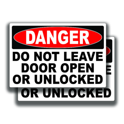 DO NOT LEAVE DOOR OPEN DECAL Danger Stickers Sign Bogo Truck Window ...