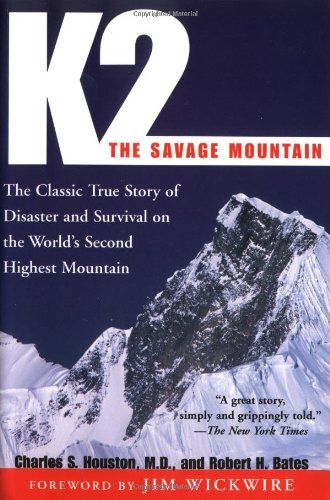 K2, The Savage Mountain: The Classic True Story of Disaster and ...