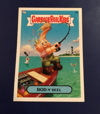 2007 Topps Garbage Pail Kids All-New Series 6 ROD N' REEL # 8a EXT-MINT ...