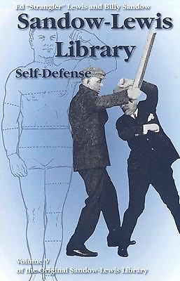 Self-Defense by Ed "Strangler" Lewis and Billy Sandow (2008, Trade ...