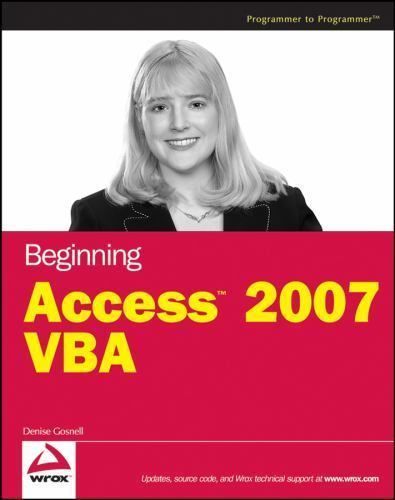 Beginning Access 2007 VBA by Gosnell, Denise M. 9780470046845| eBay