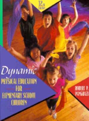 Dynamic Physical Education for Elementary School Children by Robert P ...