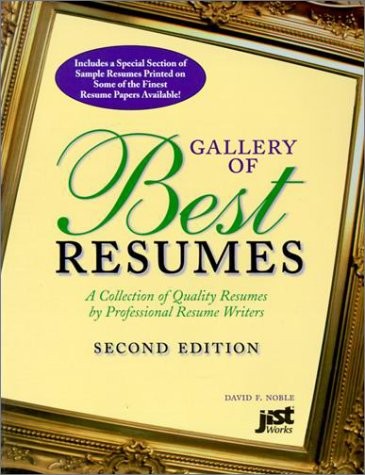 GALLERY OF BEST RESUMES: A COLLECTION OF QUALITY RESUMES By David F ...