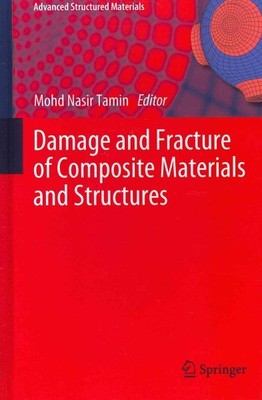 Damage and Fracture of Composite Materials and Structures, Hardcover by ...