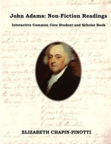 John Adams: Non-Fiction Readings: Interactive Common Core Workbook by ...