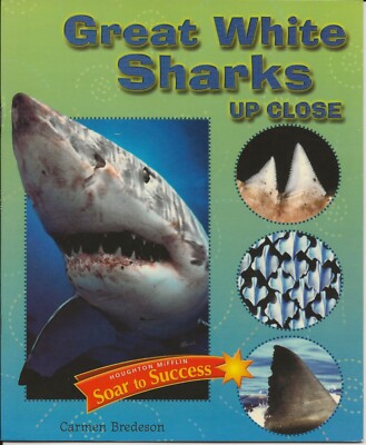 Great White Sharks up Close by Carmen Bredeson (2007 Houghton Mifflin ...
