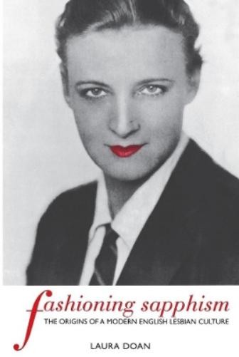 Laura Doan Fashioning Sapphism (Paperback) 9780231110075 | eBay Australia