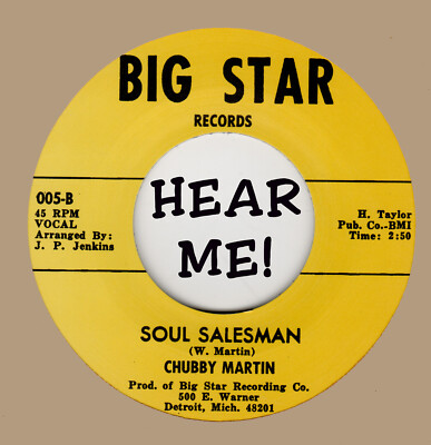 R&B REPRO: BIG STAR 005 – CHUBBY MARTIN - SOUL SALESMAN / IT’S NOT A ...