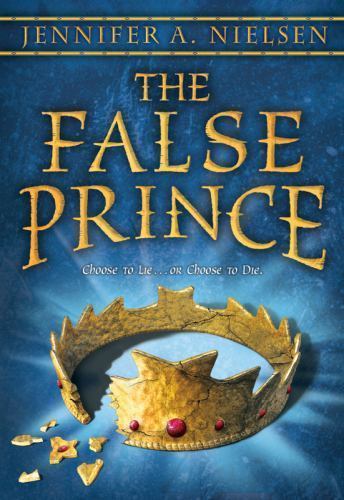 False Prince (the Ascendance Series, Book 1) by Jennifer A. Nielsen ...