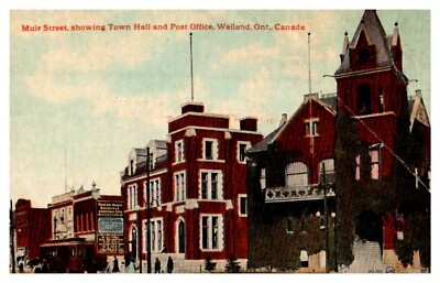 Postcard Welland ONTARIO CANADA, Muir Street, Town Hall & Post Office ...