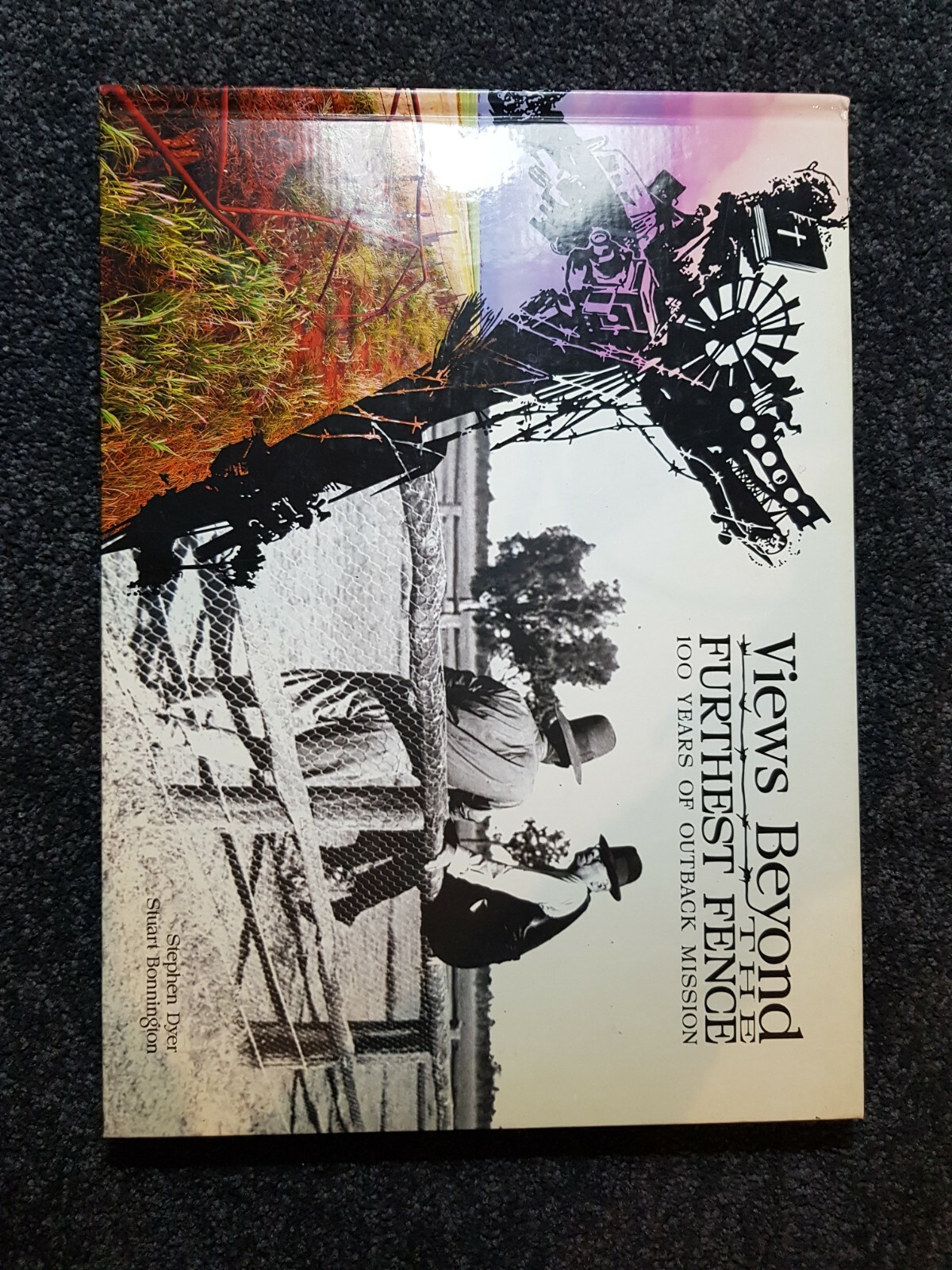 Views Beyond The Furthest Fence by Stephen Dyer and Stuart Bonnington ...