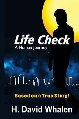 Life Check: a Human Journey by Harold Whalen (2017, Trade Paperback ...