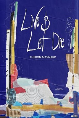 Live and Let Die by Theron Maynard (English) Paperback Book | eBay
