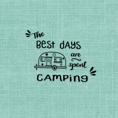 Best Days are Spent Camping UNMOUNTED Rubber Stamp RV Travel, Camper ...