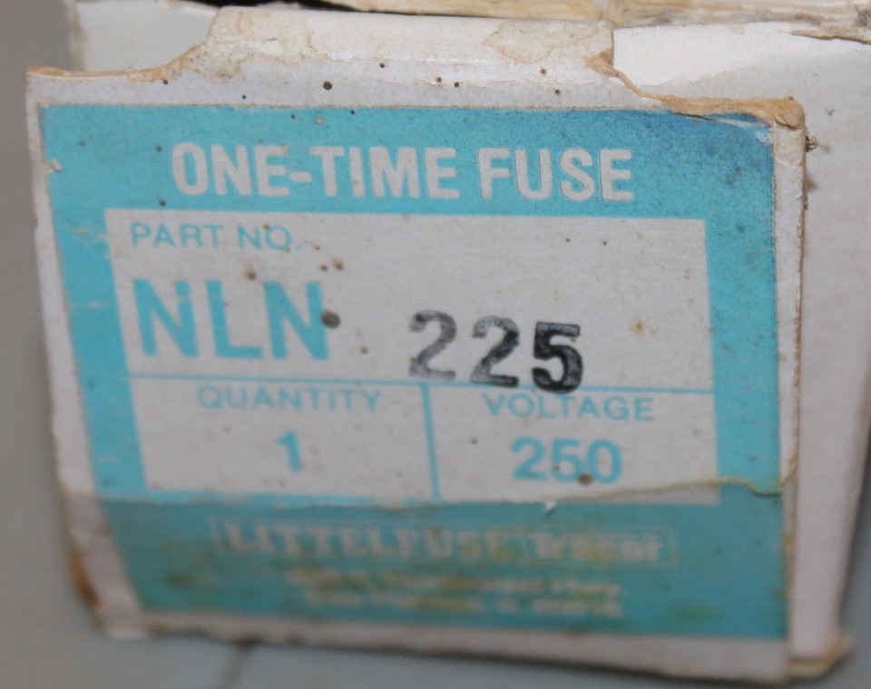 Littlefuse NEW NIB Old Stock NLN 225 NLN225 Fuse One Time Fuse Class H ...