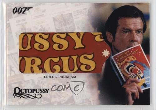 2007 Rittenhouse The Complete James Bond 007 Relics Octopussy Circus ...