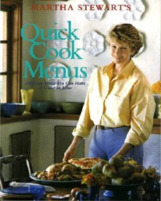 Martha Stewart's Quick Cook Menus - Paperback By Stewart, Martha ...