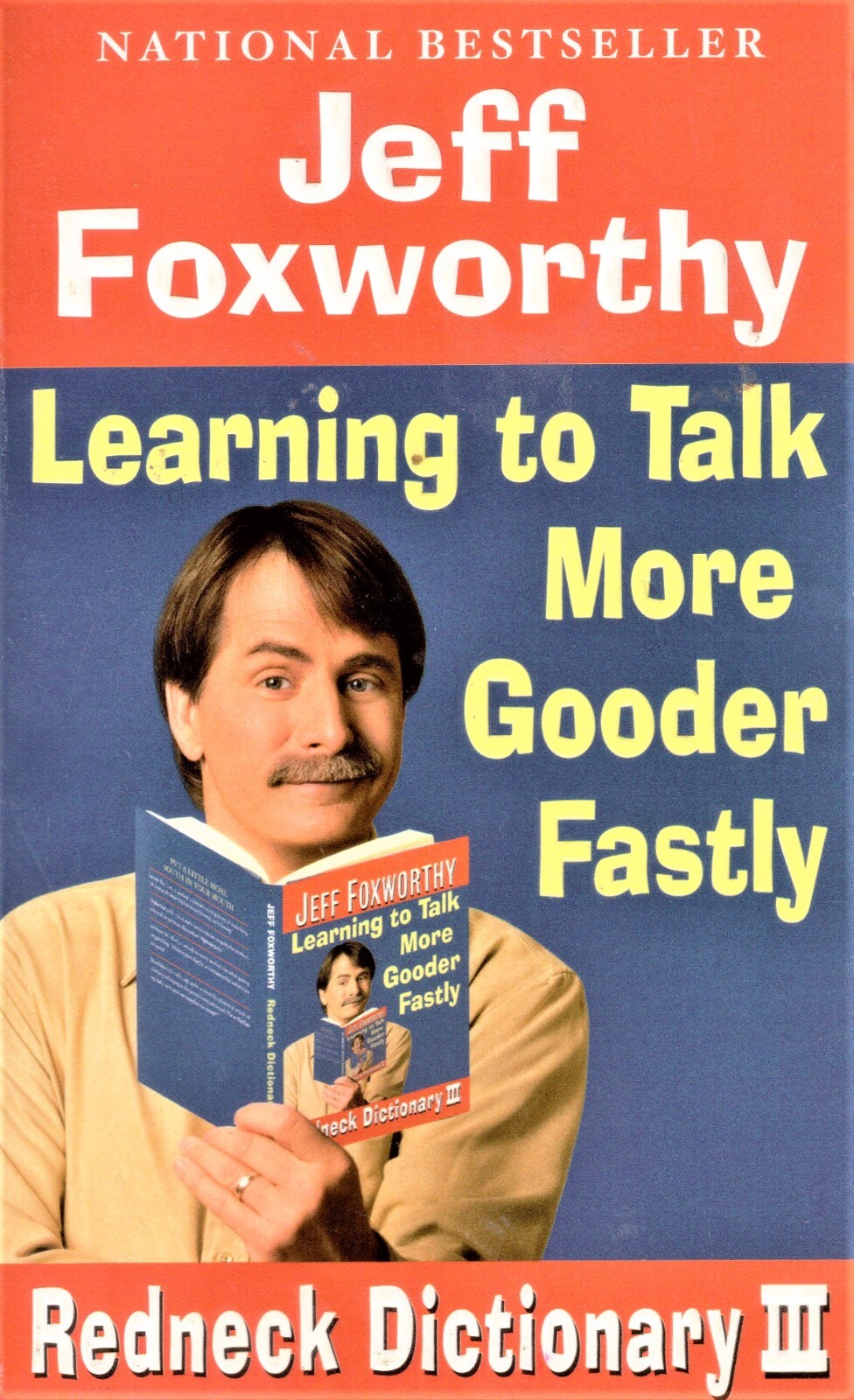 Jeff Foxworthy's Redneck Dictionary III : Learning to Talk More Gooder ...