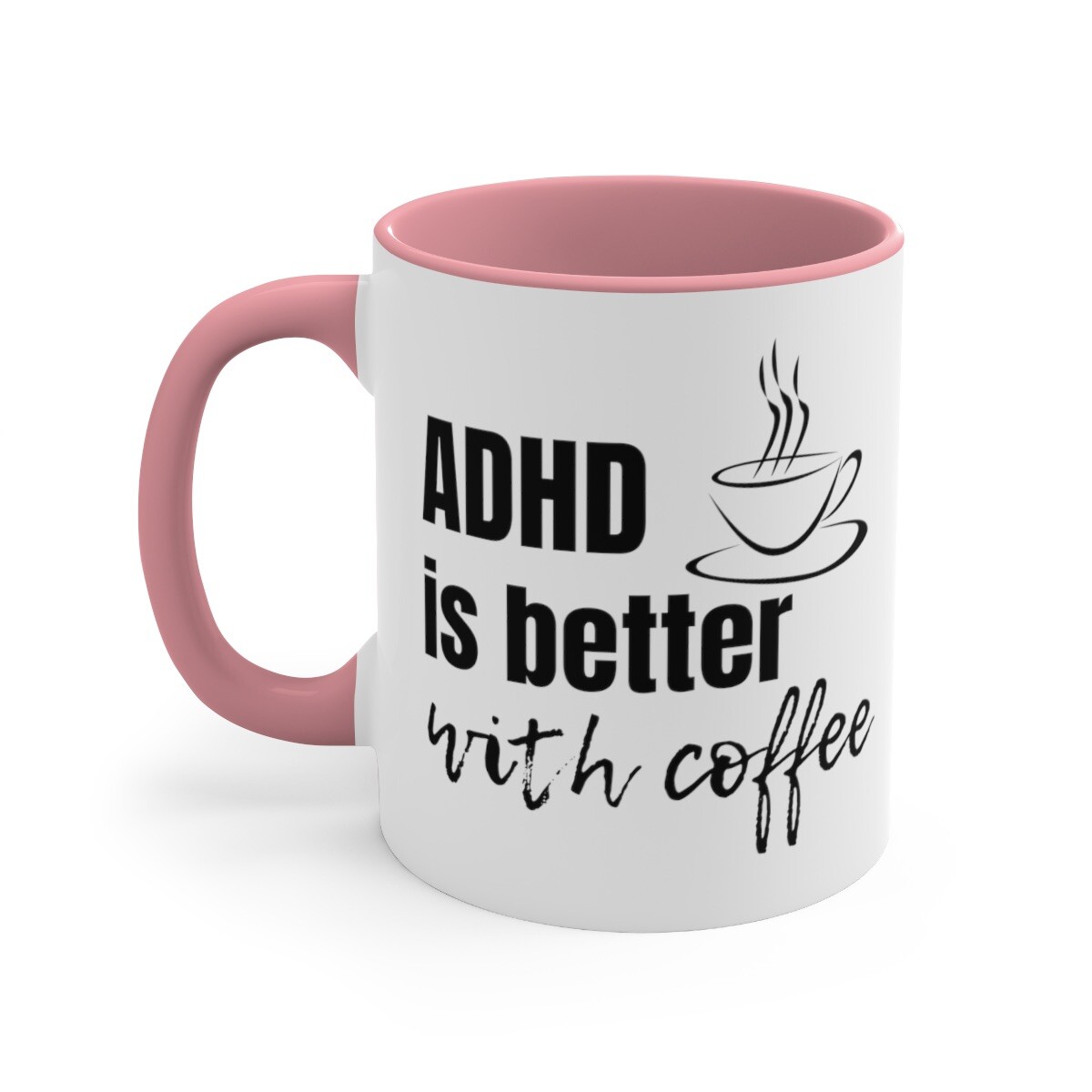 ADHD is better with coffee novelty mug birthday gift | eBay