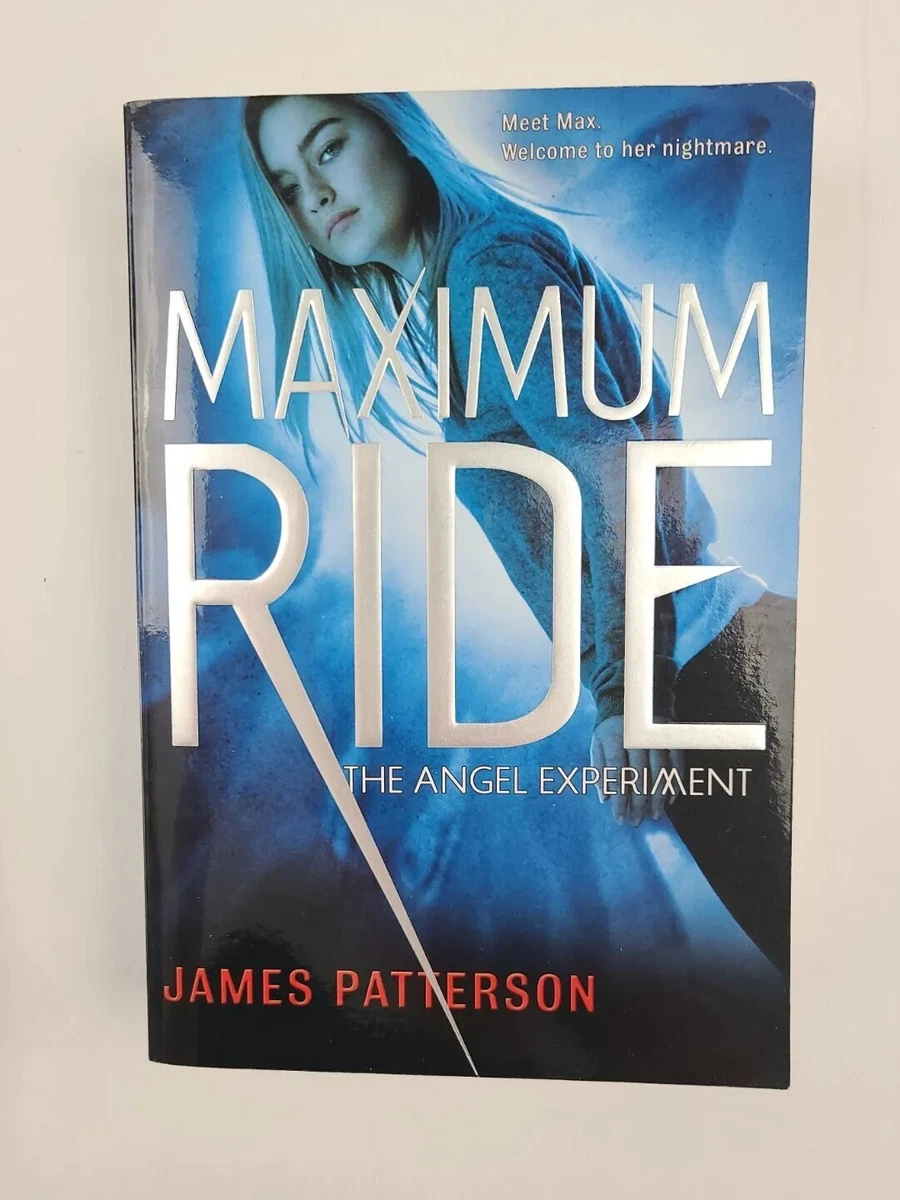James Patterson Maximum Ride The Angel Experiment