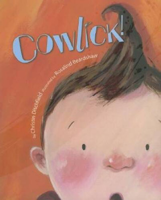 Cowlick (Deluxe Golden Book) - Hardcover By Ditchfield, Christin - GOOD ...