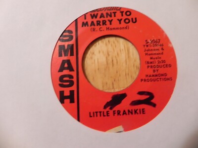 LITTLE FRANKIE 45, I WANT TO MARRY YOU, SMASH # 2067 | eBay