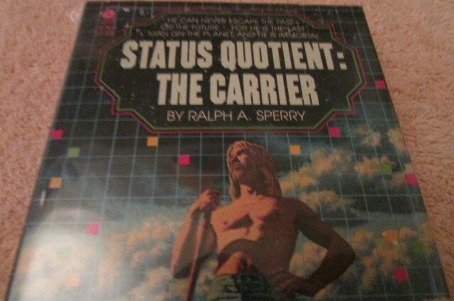 NEW 1981 Status Quotient: The Carrier by Ralph A. Sperry - Sci Fi PB ...
