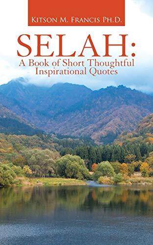 Selah: A Book of Short Thoughtful Inspirational Quotes 9781489707352| eBay