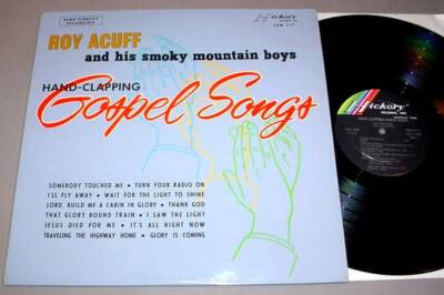 ROY ACUFF LP - HICKORY LPM117 Hand Clapping Gospel Songs (1963) | eBay
