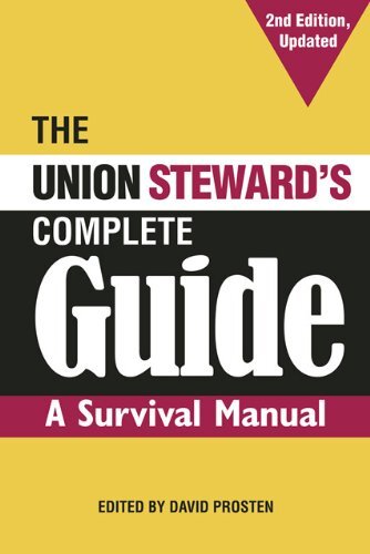 THE UNION STEWARD'S COMPLETE GUIDE, 2ND EDITION UPDATED By David ...