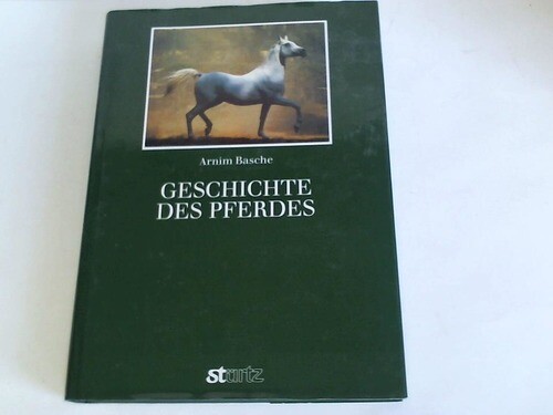 Geschichte Des Pferdes. Basche Arnim online kaufen | eBay