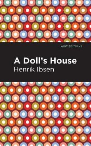 Henrik Ibsen A Doll's House (Poche) Mint Editions 9781513279404 | eBay